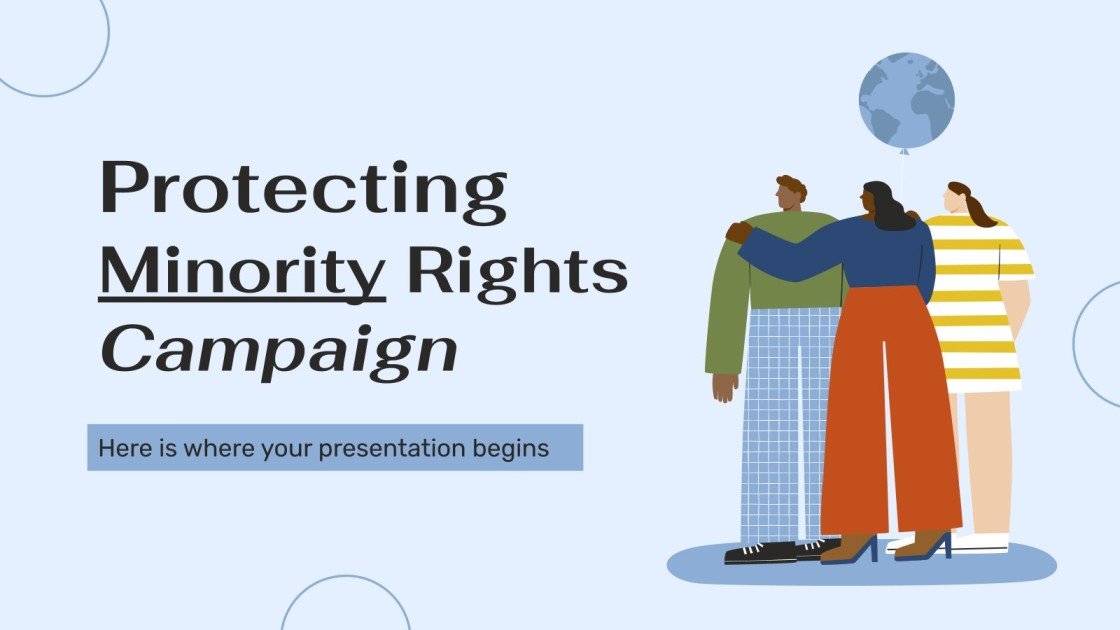 Protecting Minority Rights Campaign | Google Slides