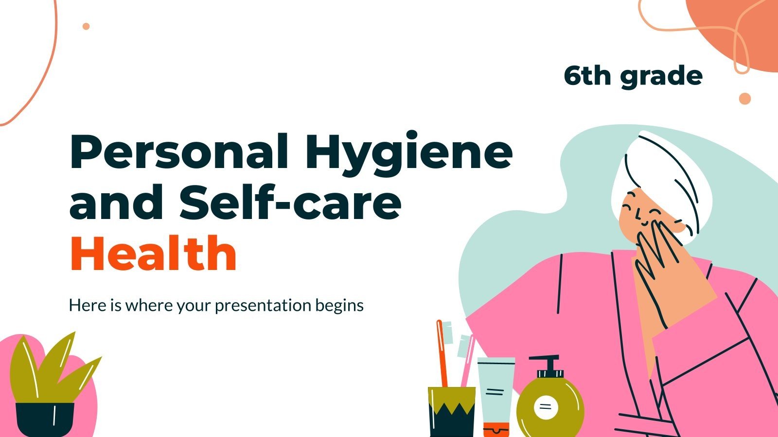 Personal Hygiene and Self-care | Google Slides & PowerPoint
