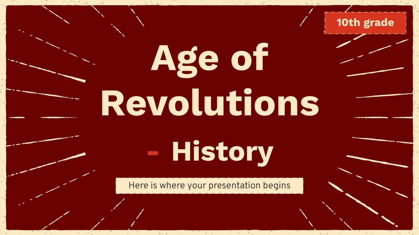 Age of Revolutions - History -10th Grade | Google Slides