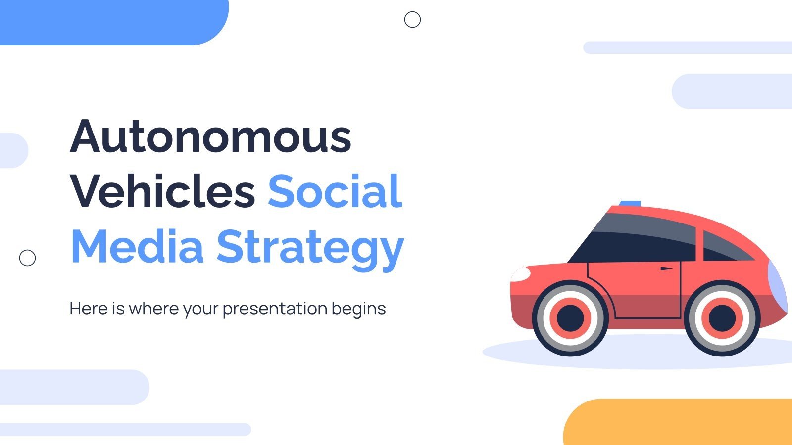 Autonomous Vehicles Social Media Strategy | Google Slides