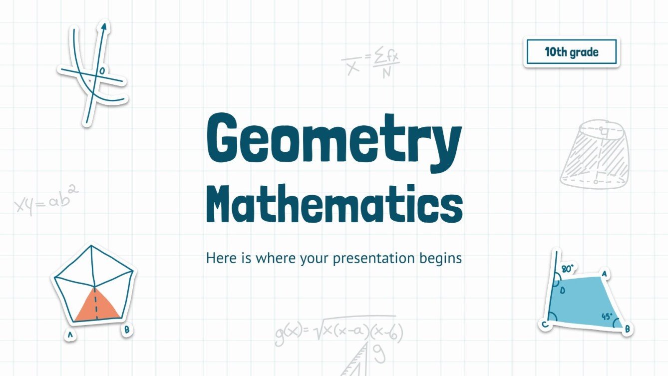 Geometry - Mathematics - 10th Grade | Google Slides & PPT