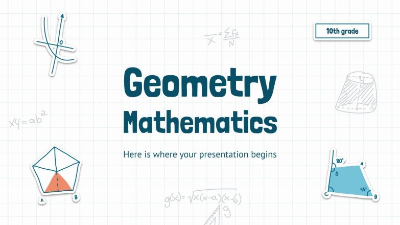 Geometry - Mathematics - 10th Grade | Google Slides & PPT