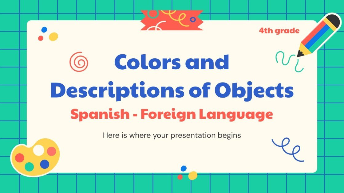 Colors & Descriptions of Objects in Spanish | Google Slides