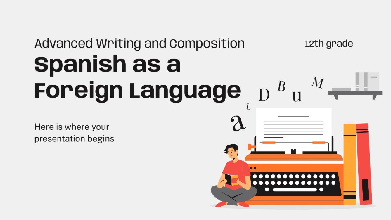 Advanced Writing - Spanish - Foreign Language