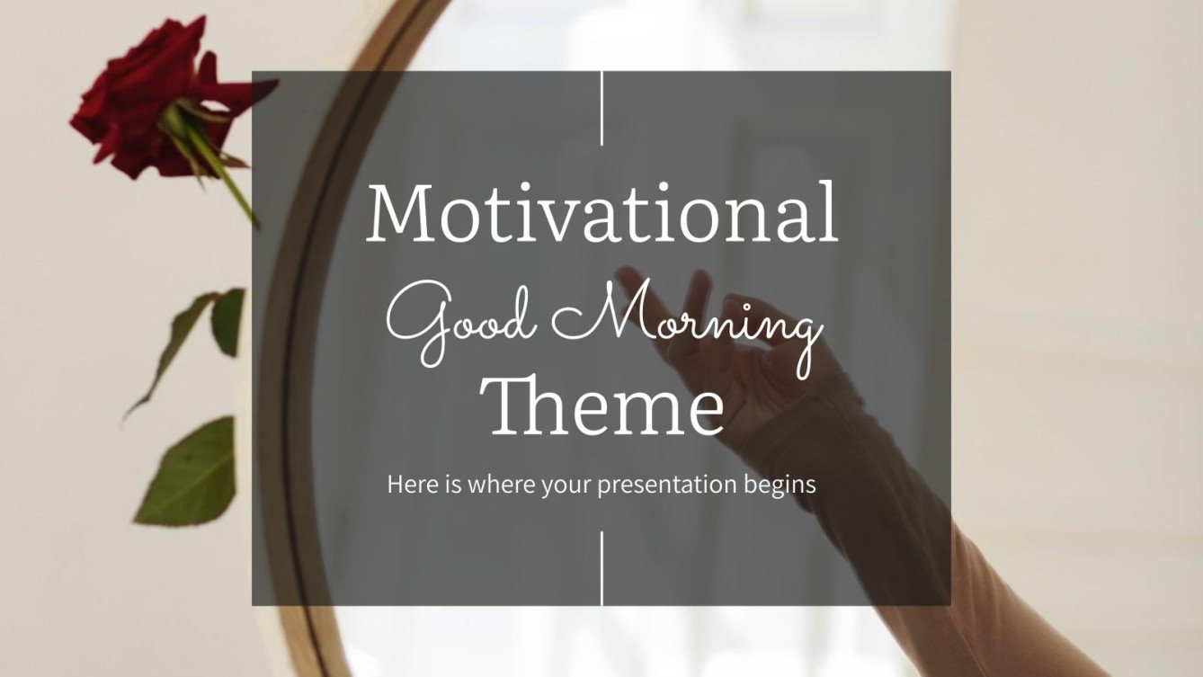 Motivational Good Morning Theme | Google Slides & PPT
