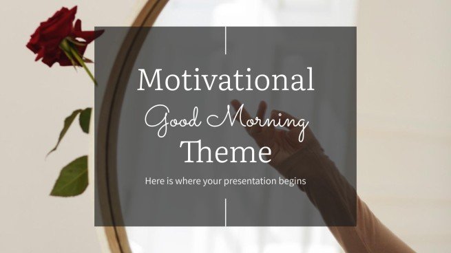Motivational Good Morning Theme | Google Slides & PPT