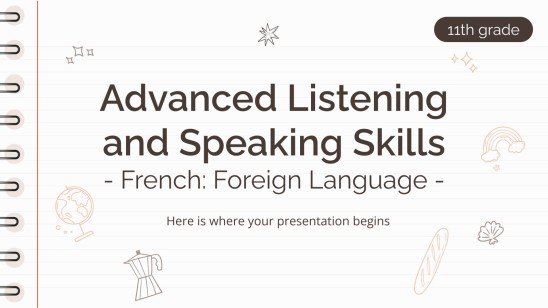 Advanced Listening and Speaking Skills - French - 11th Grade