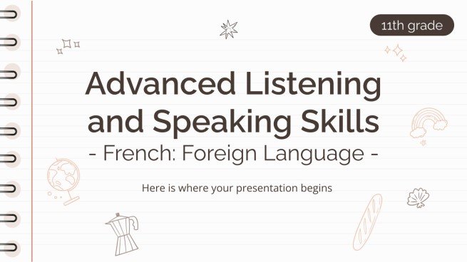 Advanced Listening and Speaking Skills - French - 11th Grade