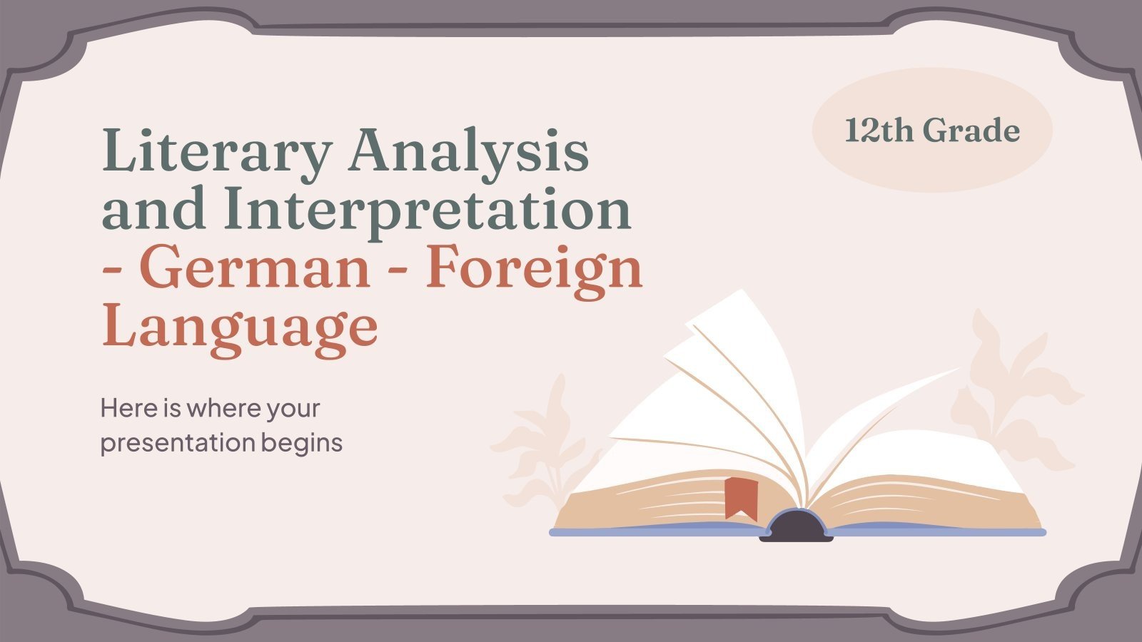 Literary Analysis & Interpretation - German | Google Slides