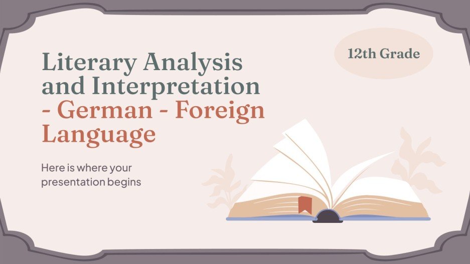 Literary Analysis & Interpretation - German | Google Slides