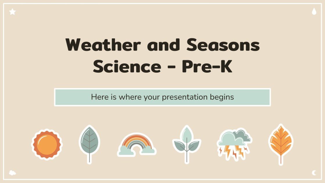 Weather and Seasons - Science - Pre-K | Google Slides & PPT