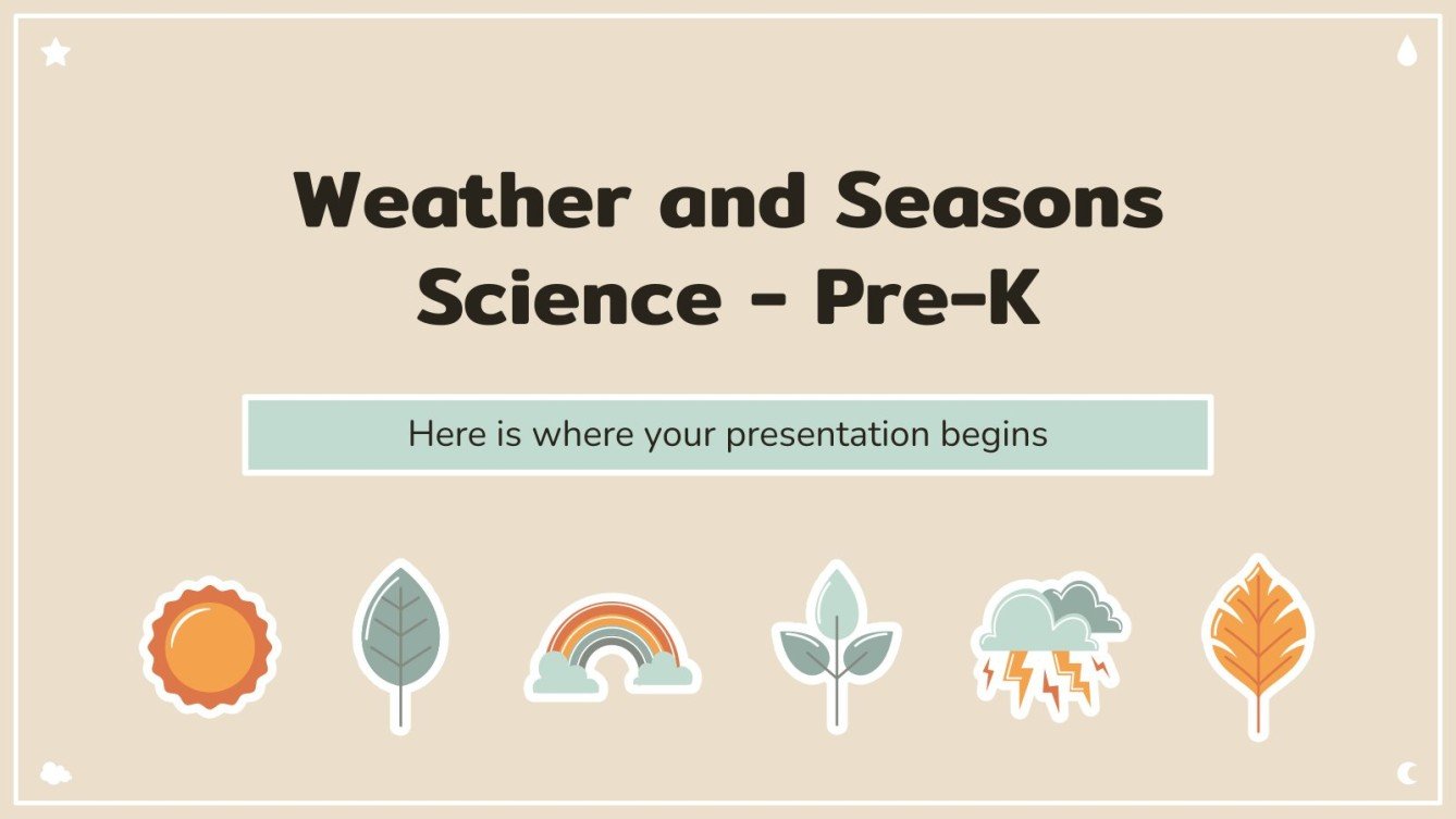 Weather and Seasons - Science - Pre-K | Google Slides & PPT