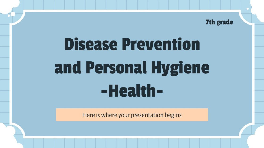 Disease Prevention and Personal Hygiene | Google Slides