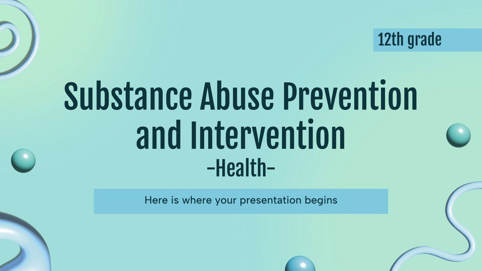 Substance Abuse Prevention and Intervention | Google Slides