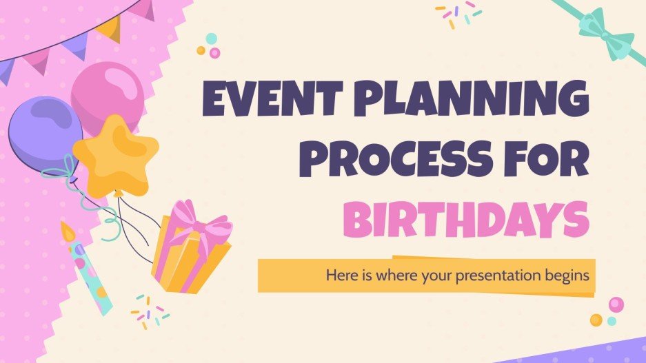Event Planning Process for Birthdays | Google Slides & PPT