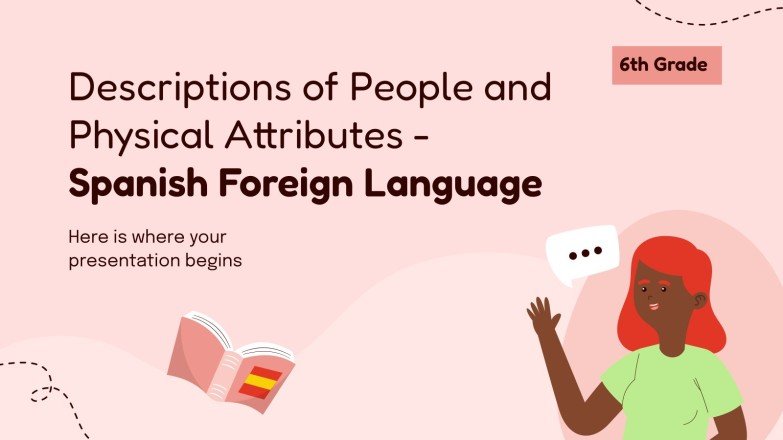 Descriptions of People and Physical Attributes - Spanish