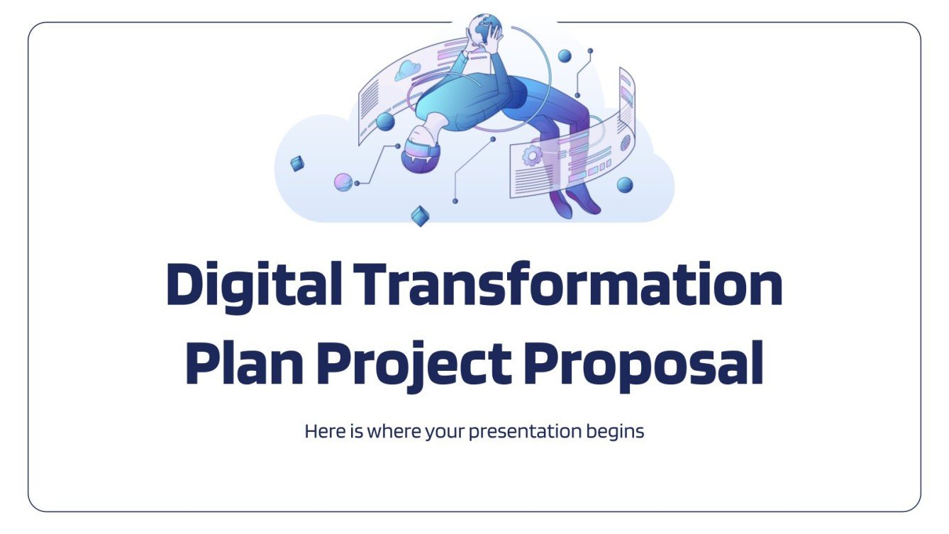 Digital Transformation Plan Project Proposal | Google Slides