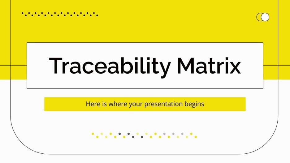 Traceability Matrix | Google Slides and PPT