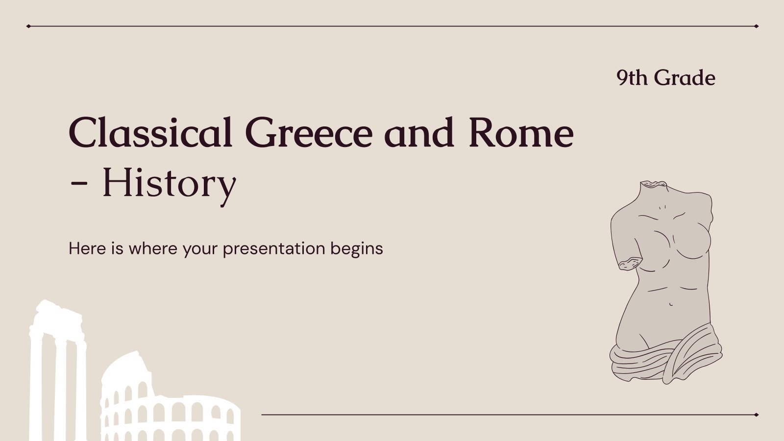 Classical Greece and Rome - History - 9th Grade