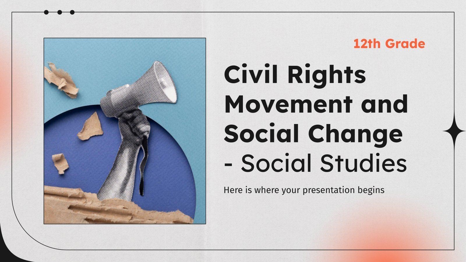 Civil Rights Movement and Social Change - 12th Grade
