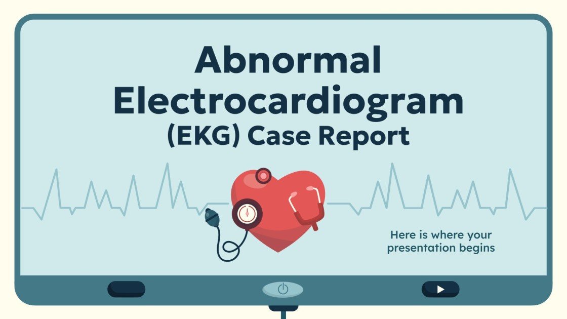 Abnormal Electrocardiogram (EKG) Case Report | Google Slides
