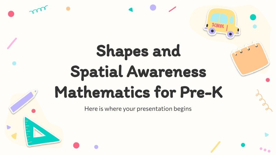 Shapes and Spatial Awareness - Mathematics for Pre-K