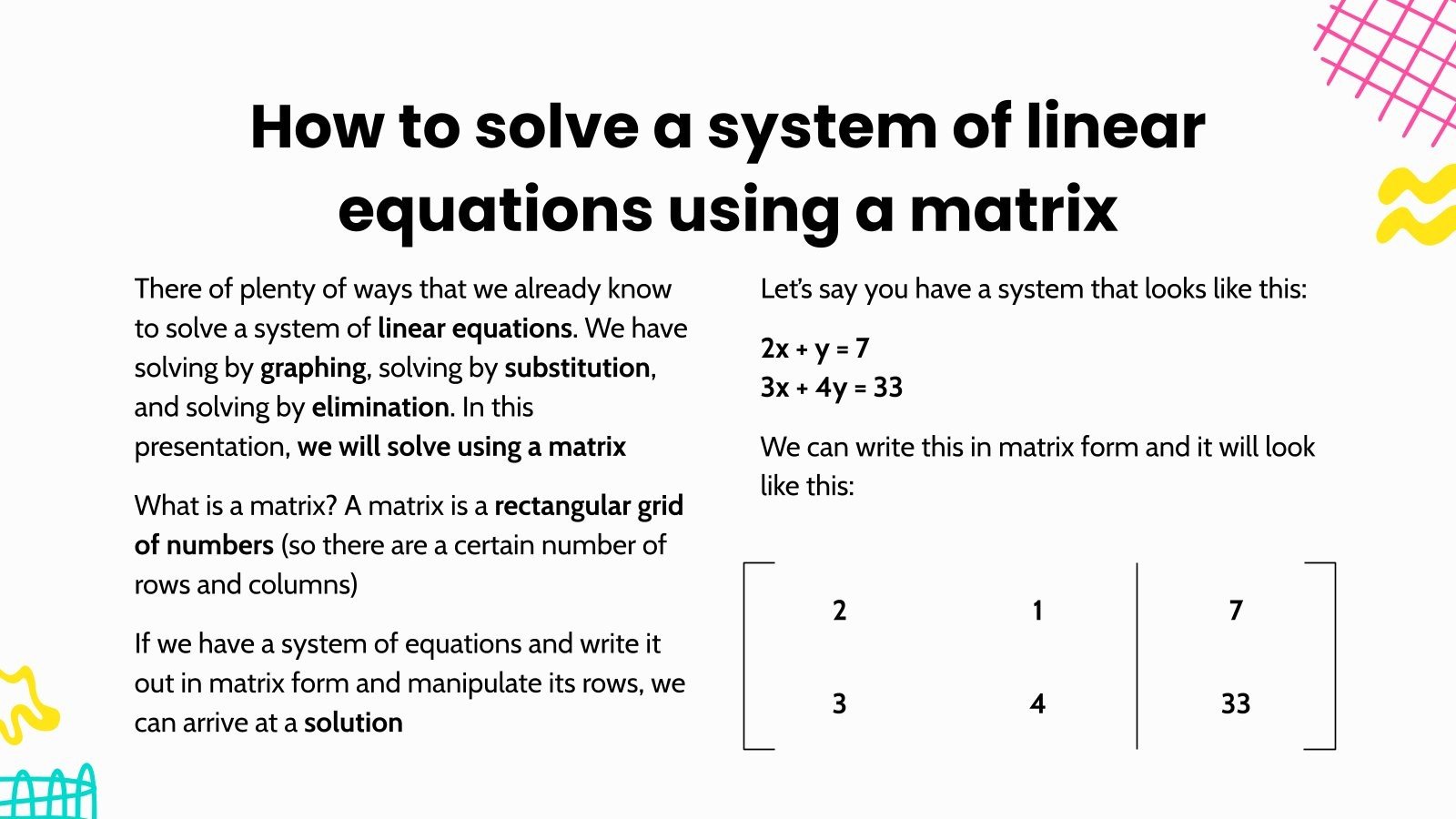 How to Solve a System of Linear Equations Using a Matrix