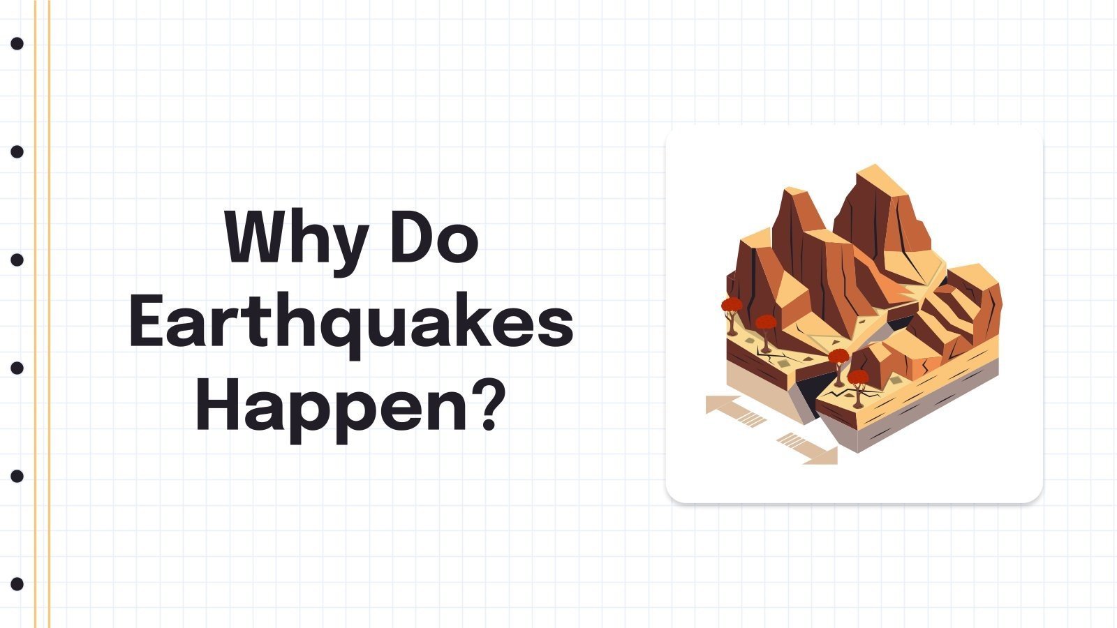 Why Do Earthquakes Happen? | Google Slides & PPT Why Do Earthquakes Happen? | Google Slides & PPT