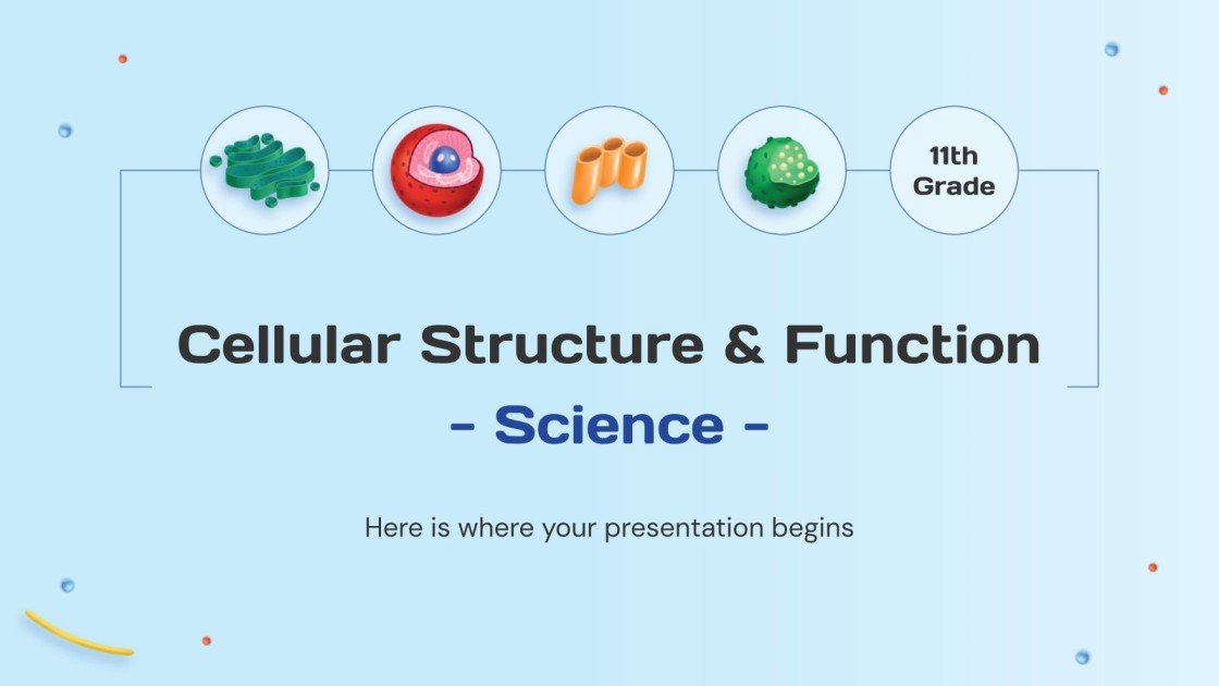 Cellular Structure and Function - Science - 11th Grade