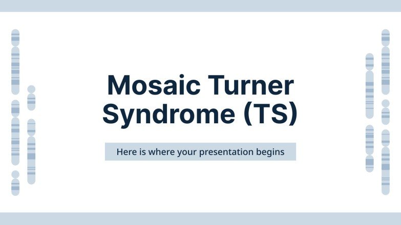 Mosaic Turner Syndrome (TS) | Google Slides & PPT