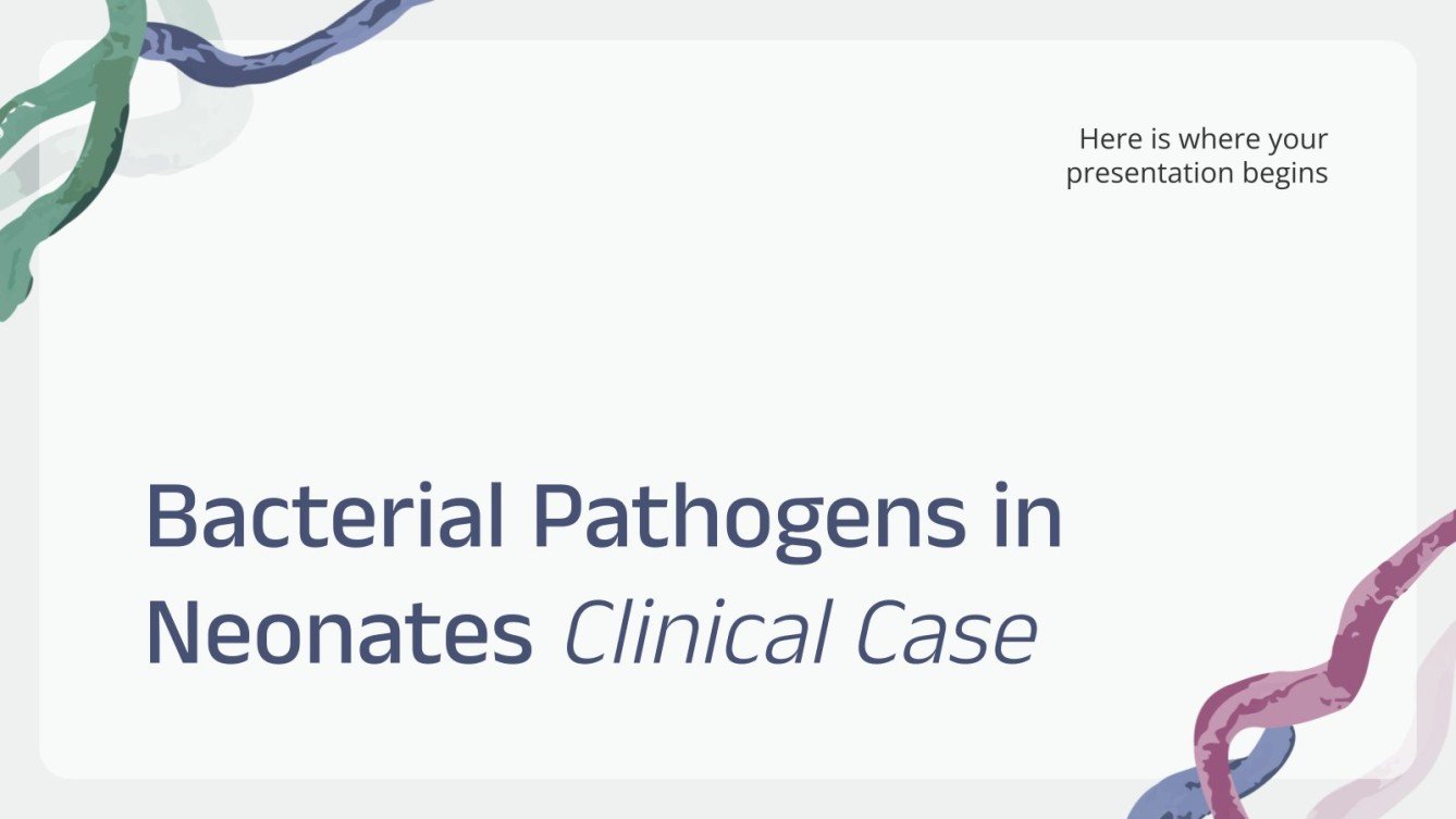 Bacterial Pathogens in Neonates Clinical Case