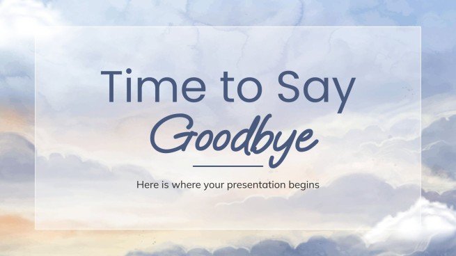 Time to Say Goodbye | Google Slides & PowerPoint
