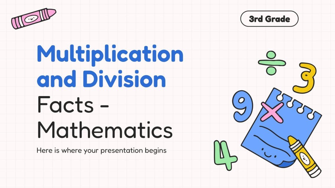Multiplication and Division Facts - Mathematics - 3rd Grade
