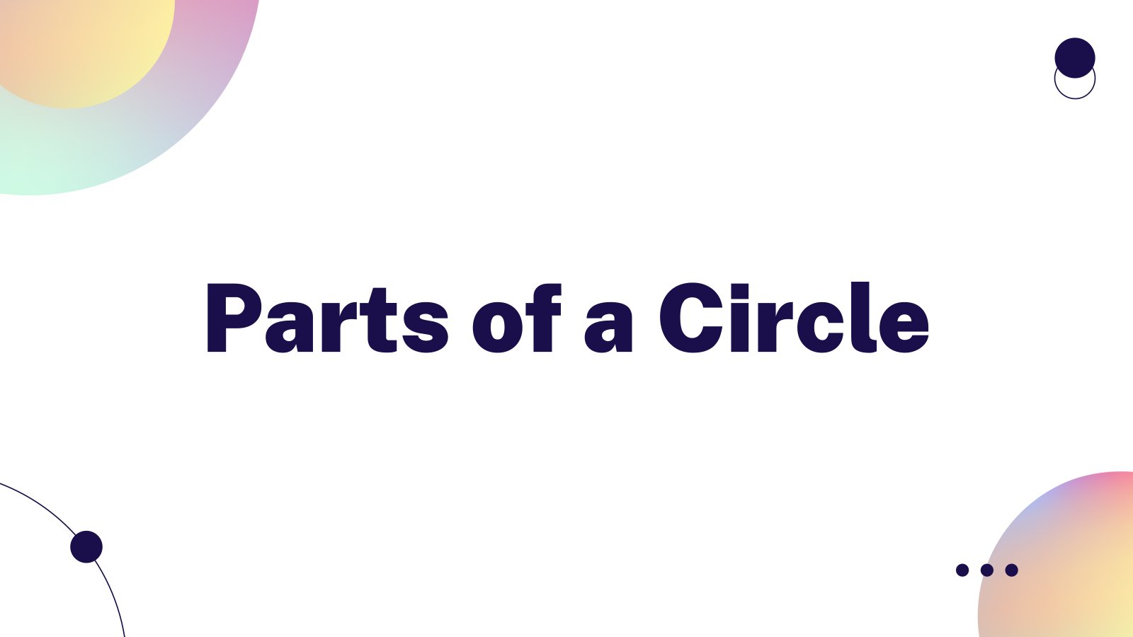 Parts of a Circle | Google Slides & PowerPoint template