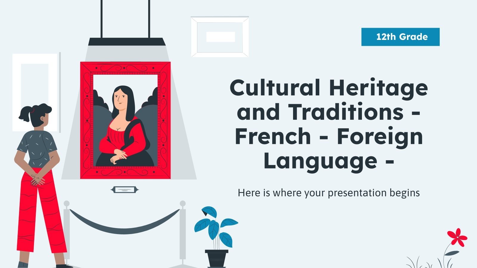 Cultural Heritage and Traditions - French - 12th Grade
