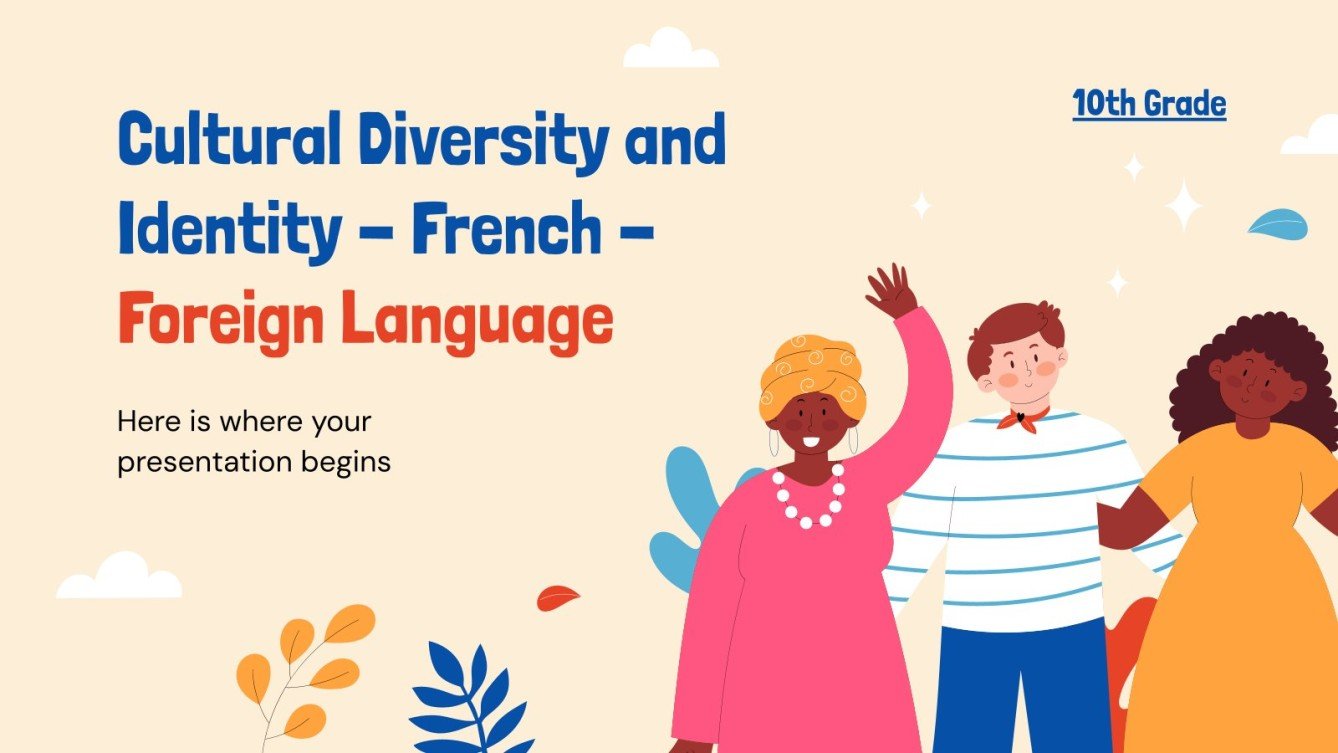 Cultural Diversity and Identity - French - 10th Grade
