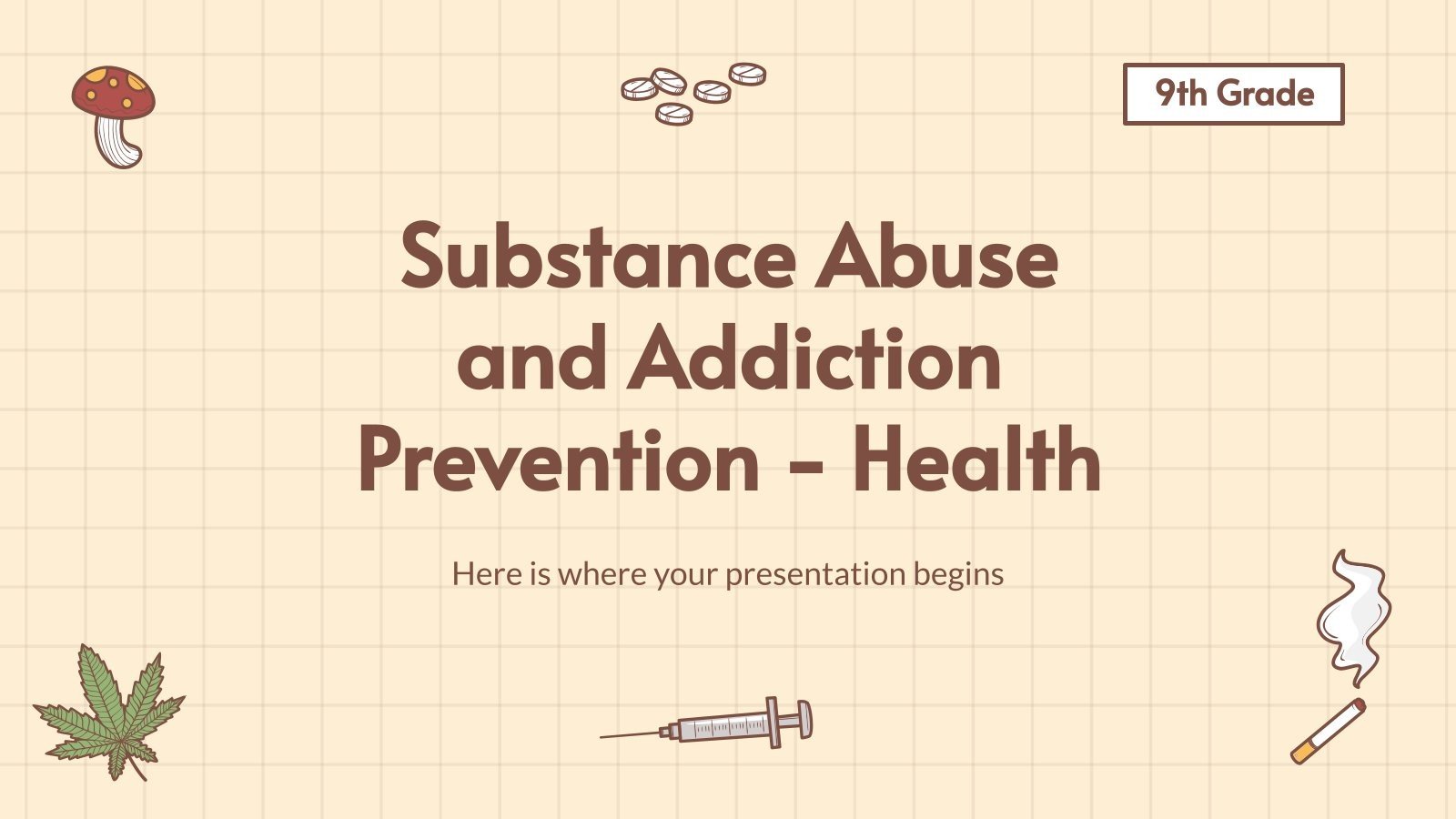 Substance Abuse and Addiction Prevention | Google Slides