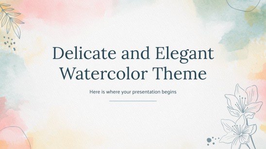 Delicate and Elegant Watercolor Theme | Google Slides & PPT