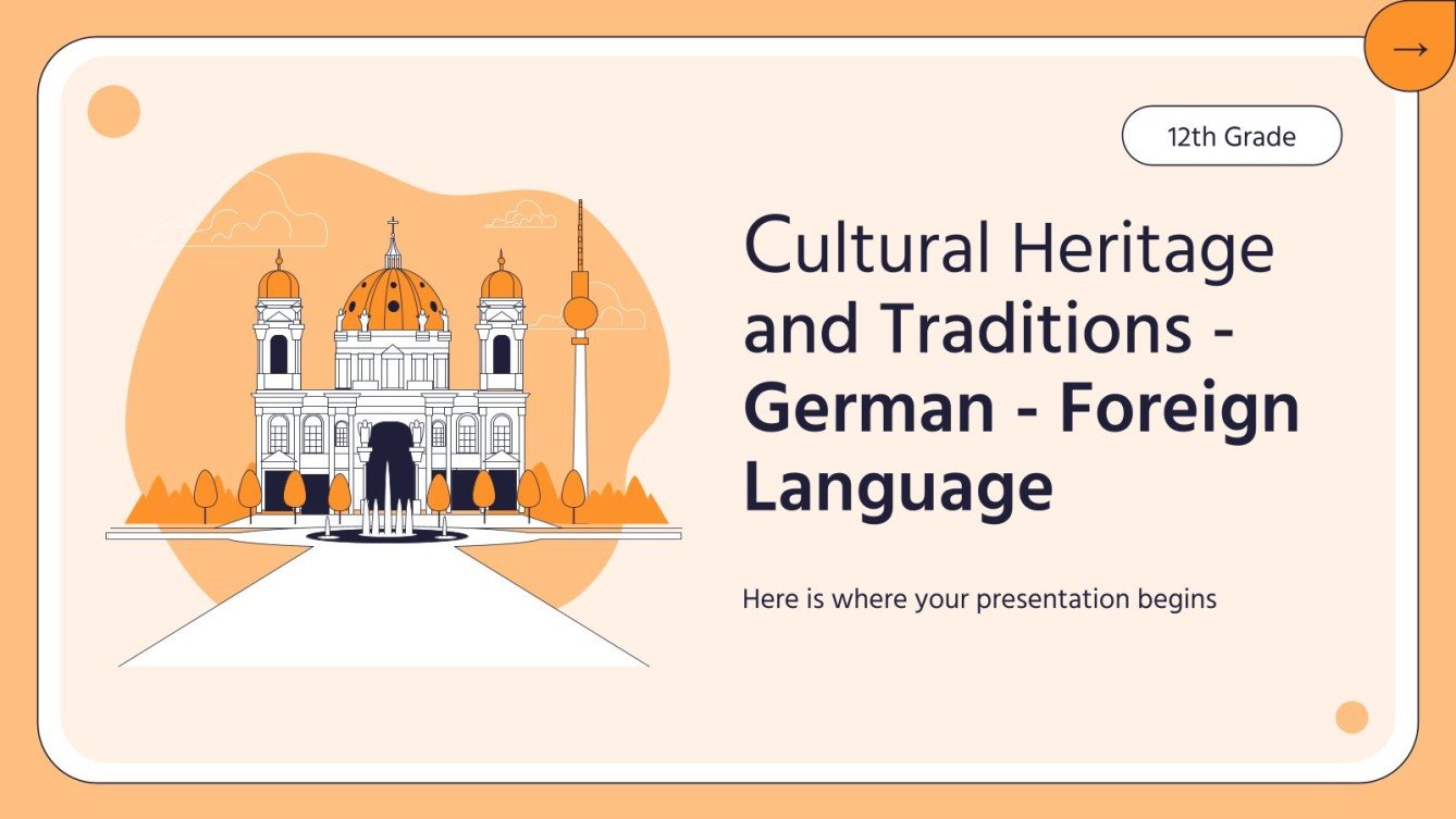Cultural Heritage and Traditions - German | Google Slides