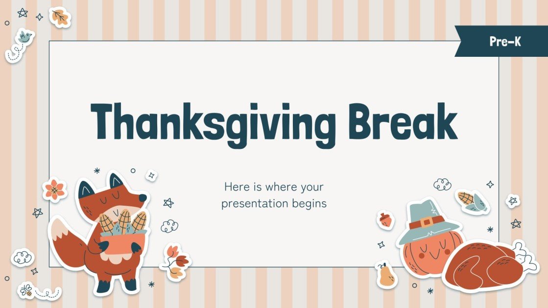 Thanksgiving Break for Pre-K | Google Slides & PPT