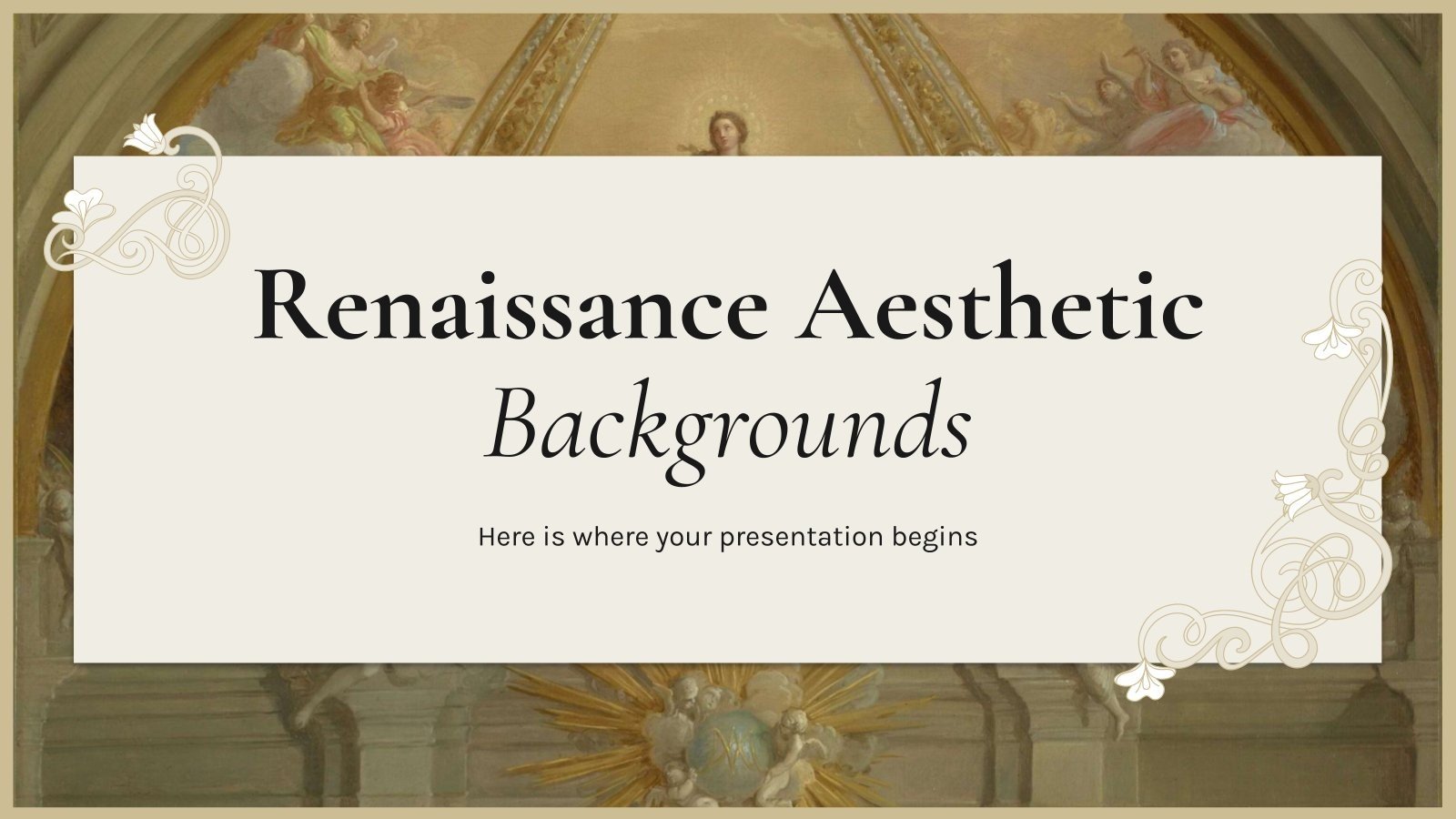 Renaissance Aesthetic Backgrounds | Google Slides & PPT