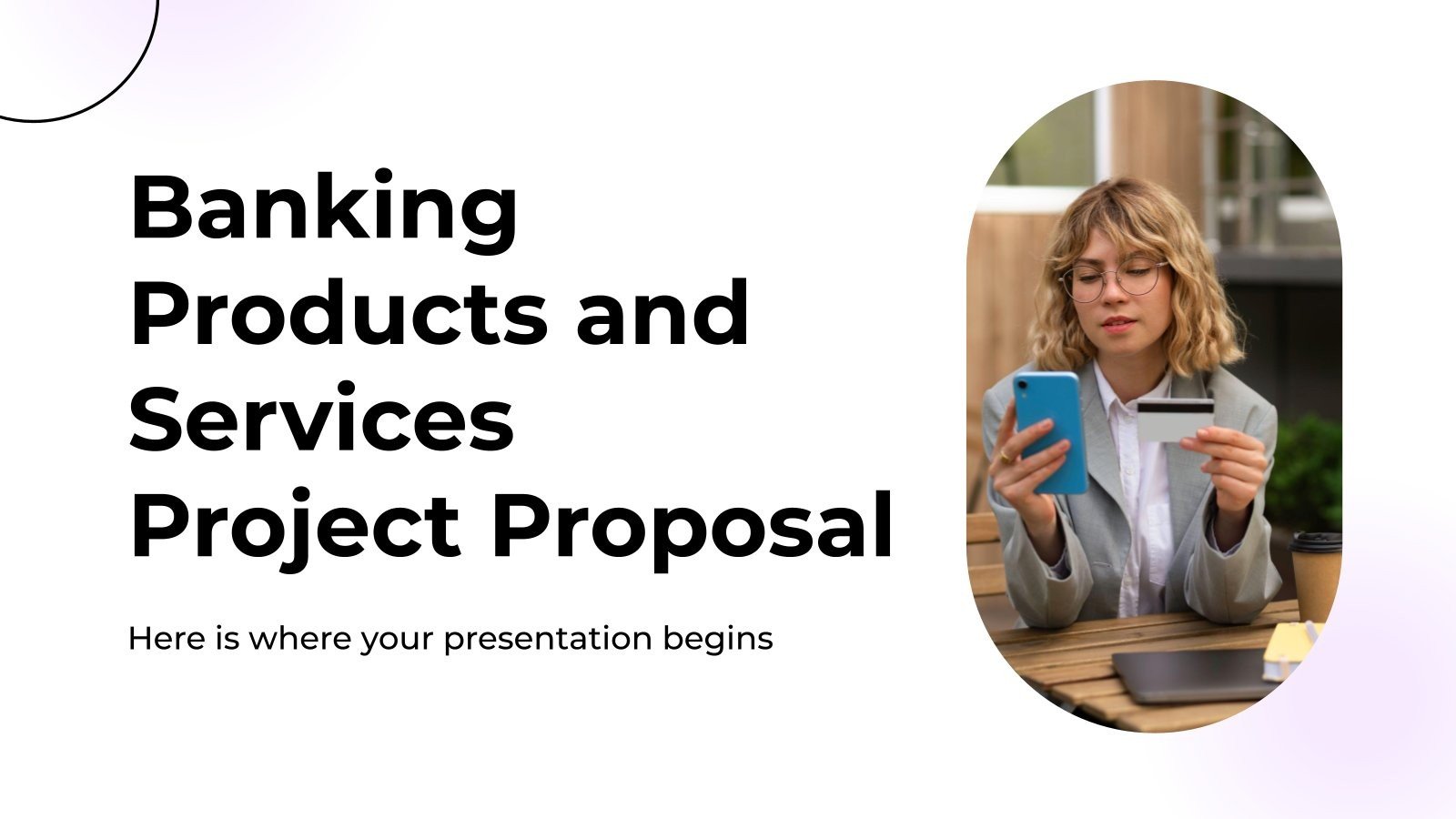 Banking Products and Services Project Proposal