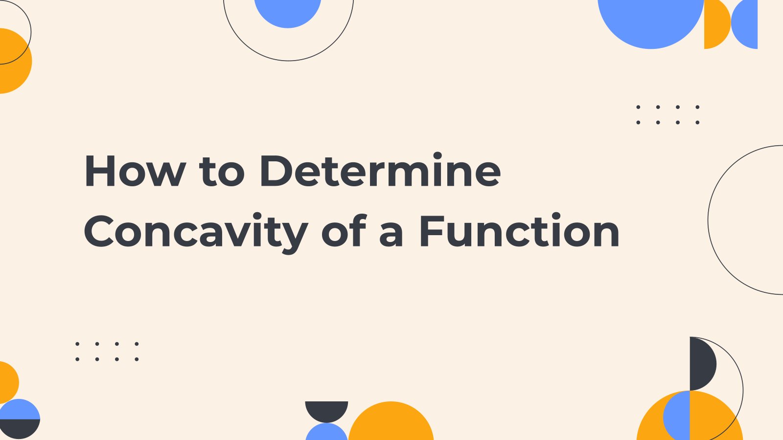 How to Determine Concavity of a Function | Google Slides