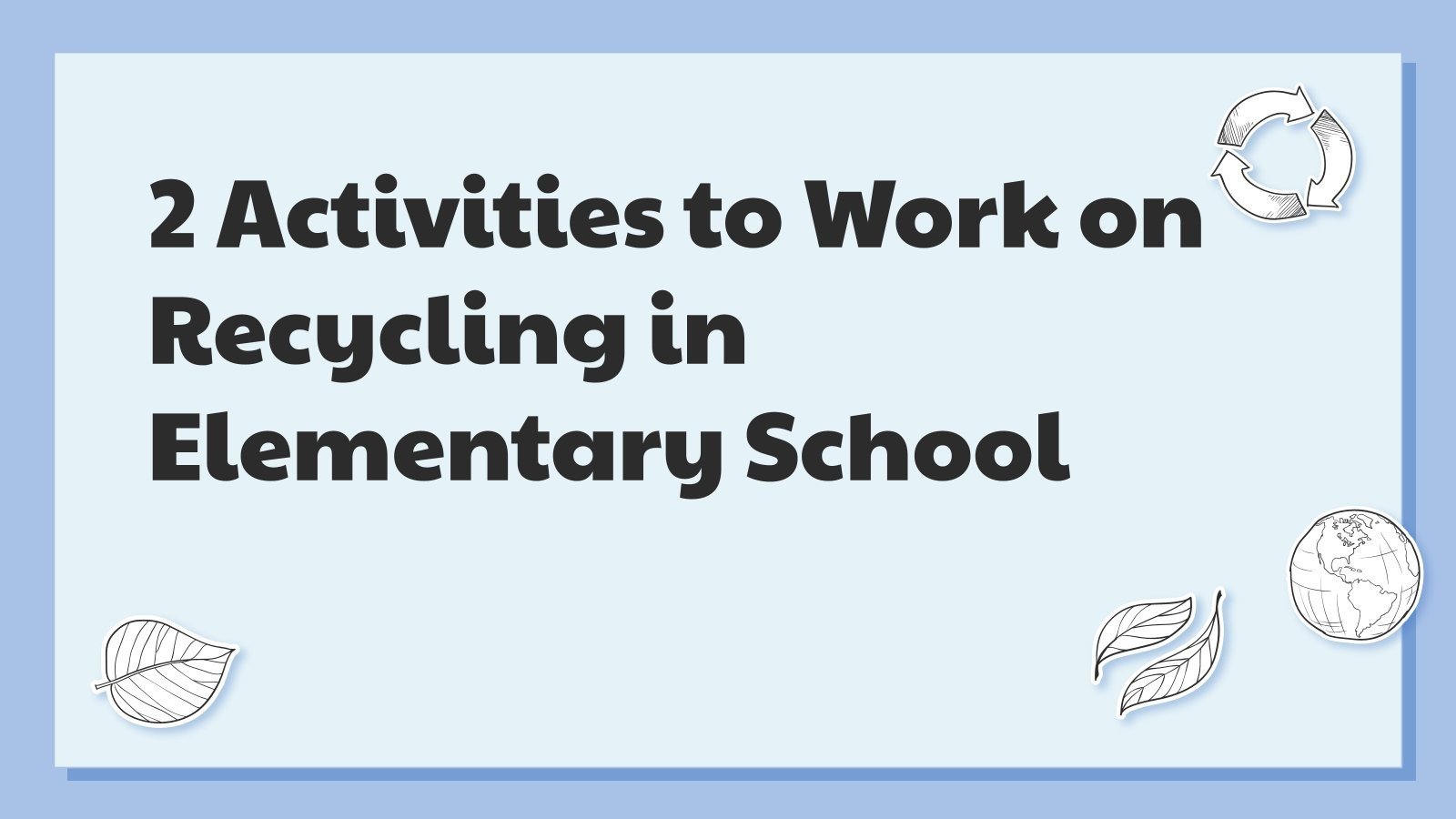 2 Activities to Work on Recycling in Elementary School
