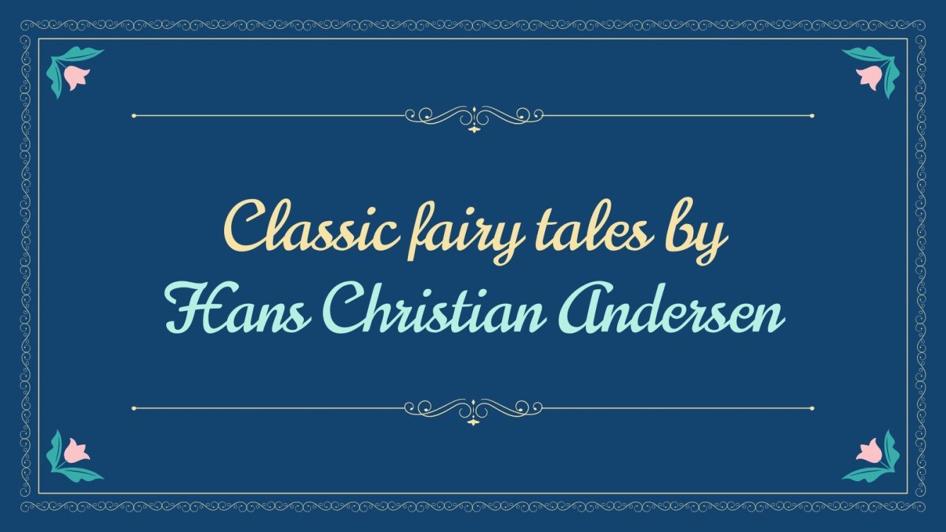 Classic Tales by Hans Christian Andersen | Google Slides & PPT