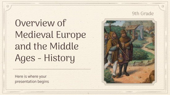 Overview of Medieval Europe and the Middle Ages - 9th Grade