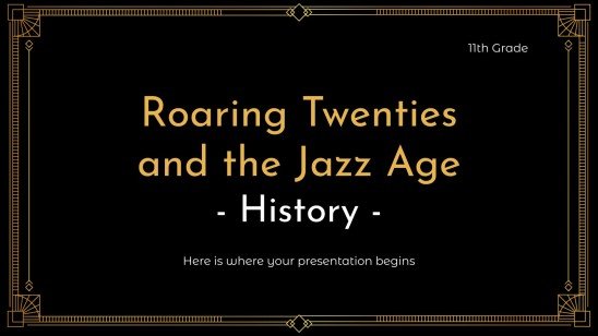 Roaring Twenties and the Jazz Age - History - 11th Grade