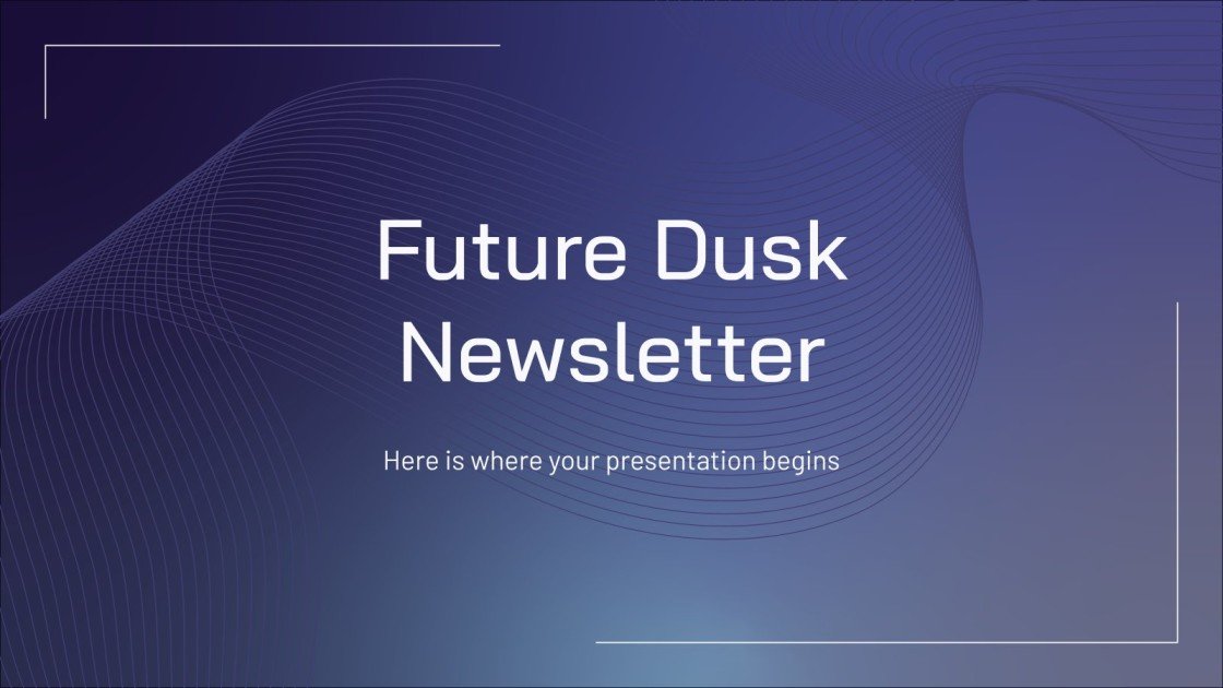 Future Dusk Newsletter | Google Slides & PowerPoint