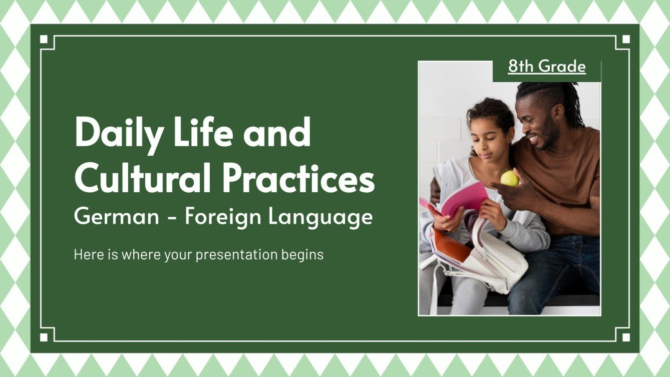 Daily Life and Cultural Practices - German | Google Slides