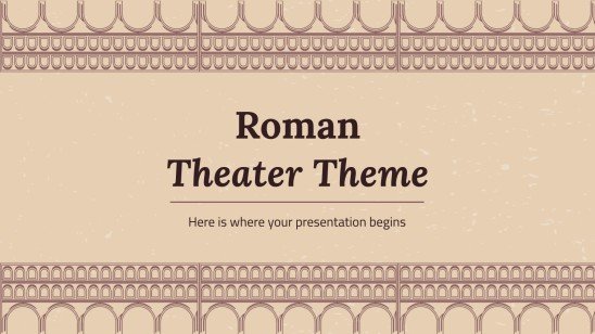 Roman Theater Theme | Google Slides & PPT